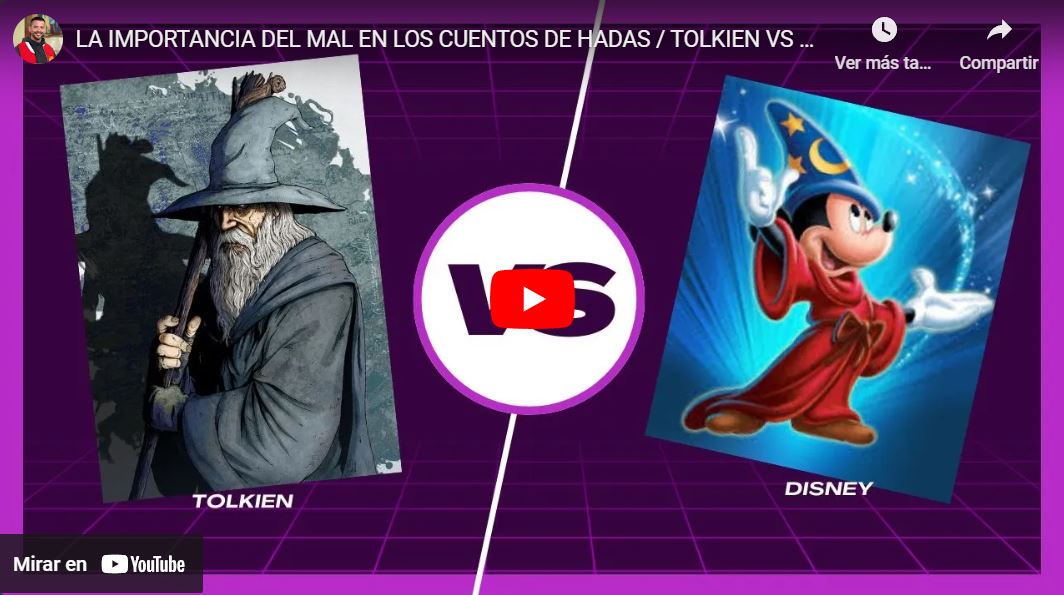 LA IMPORTANCIA DEL MAL EN LOS CUENTOS DE HADAS / TOLKIEN VS DISNEY ...